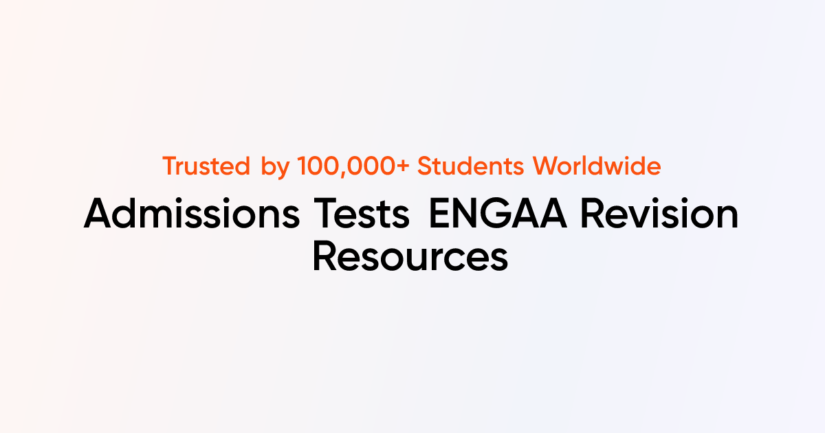 Admissions Tests ENGAA Resources | TutorChase