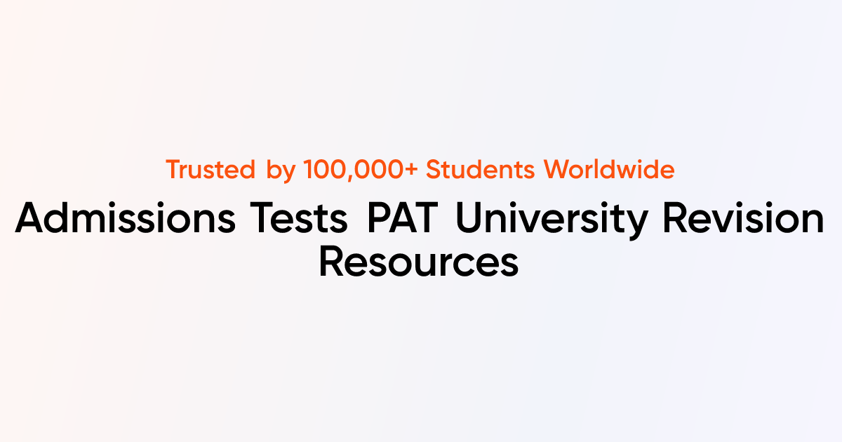 Admissions Tests PAT University Resources | TutorChase