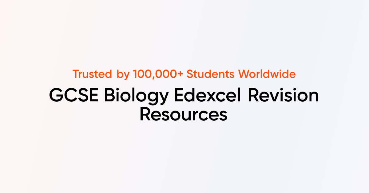 GCSE Biology Edexcel Resources | TutorChase