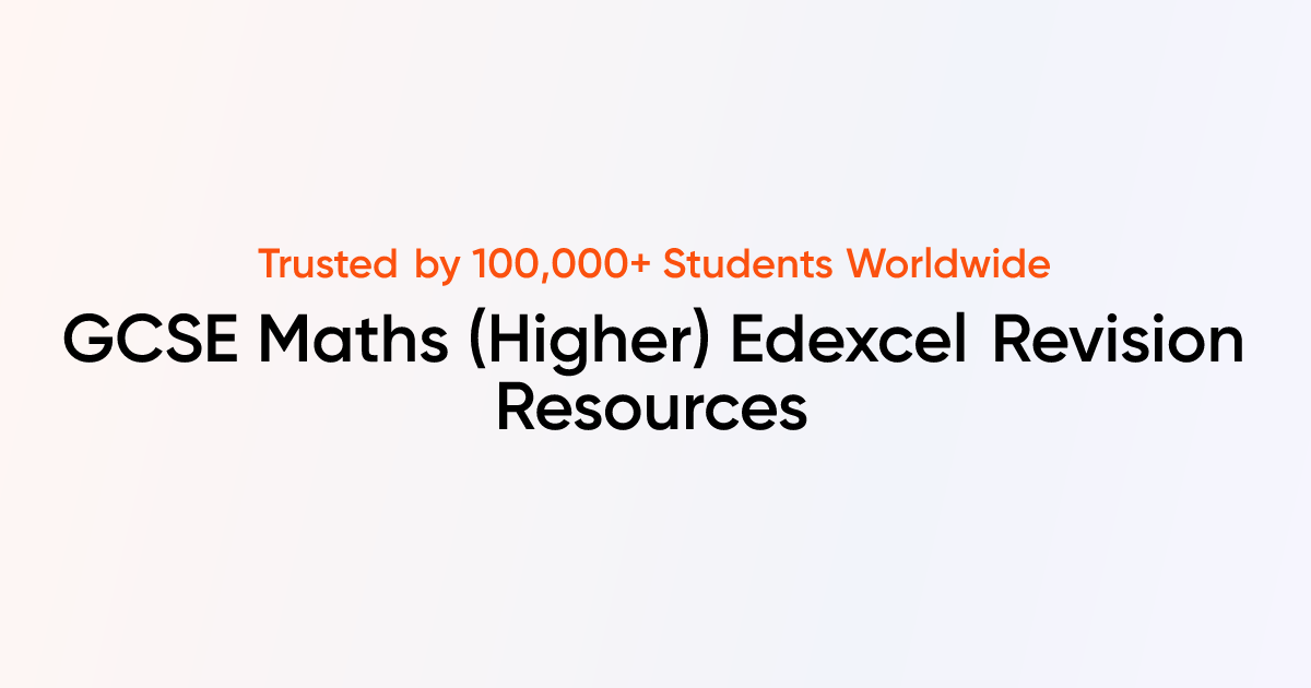 GCSE Maths (Higher) Edexcel Resources | TutorChase