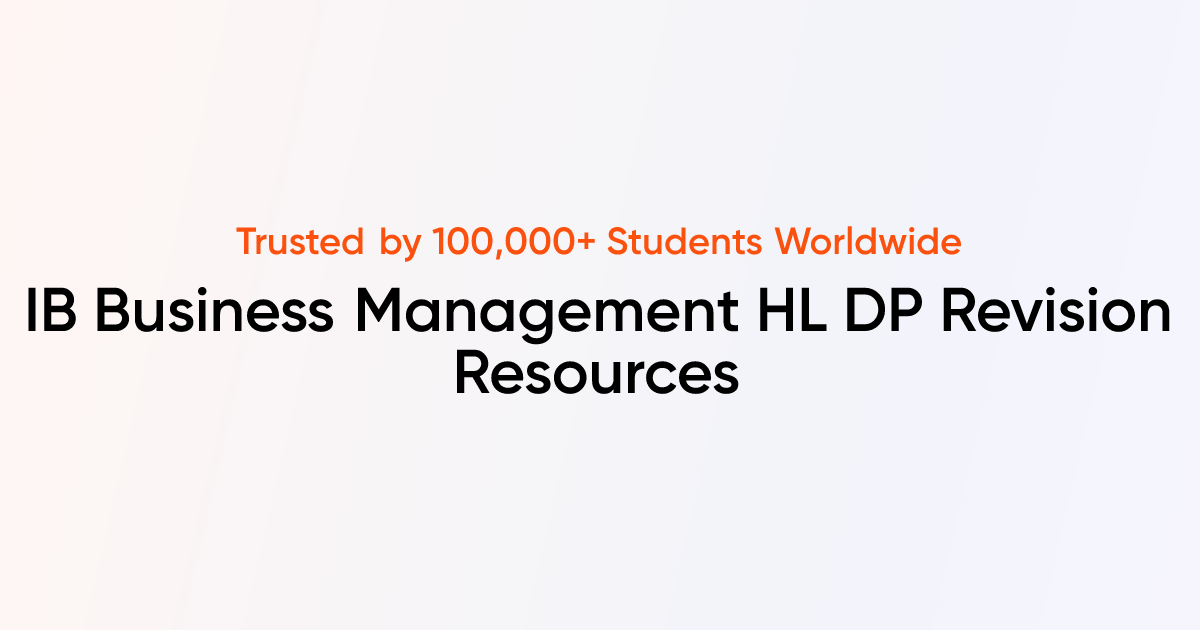 IB Business Management HL DP Resources | TutorChase