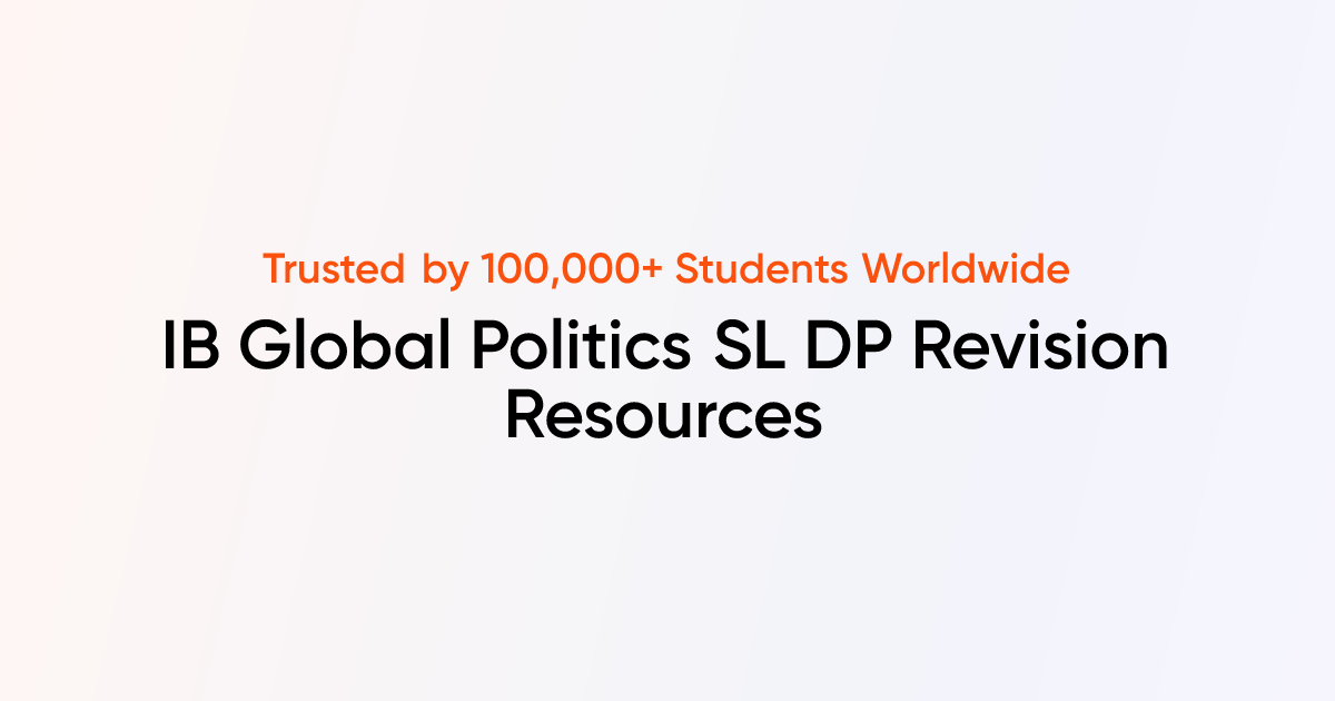 IB Global Politics SL DP Resources | TutorChase