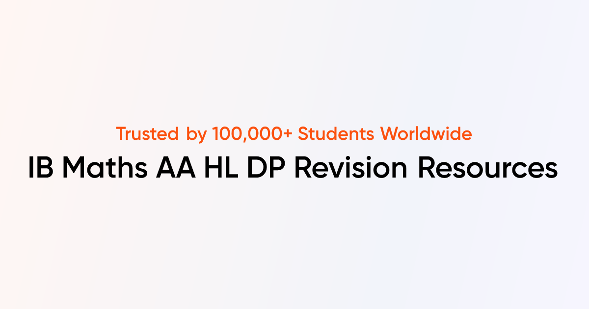 IB Maths AA HL DP Resources | TutorChase
