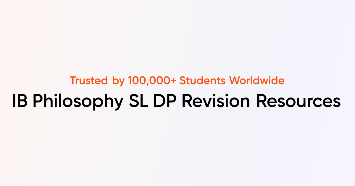 IB Philosophy SL DP Resources | TutorChase