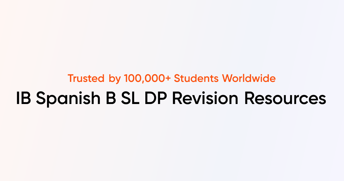 IB Spanish B SL DP Resources | TutorChase