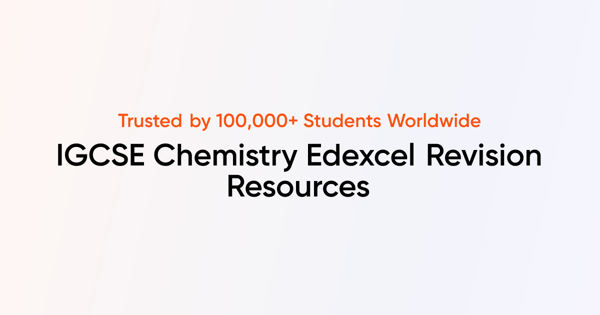 IGCSE Chemistry Edexcel Resources | TutorChase