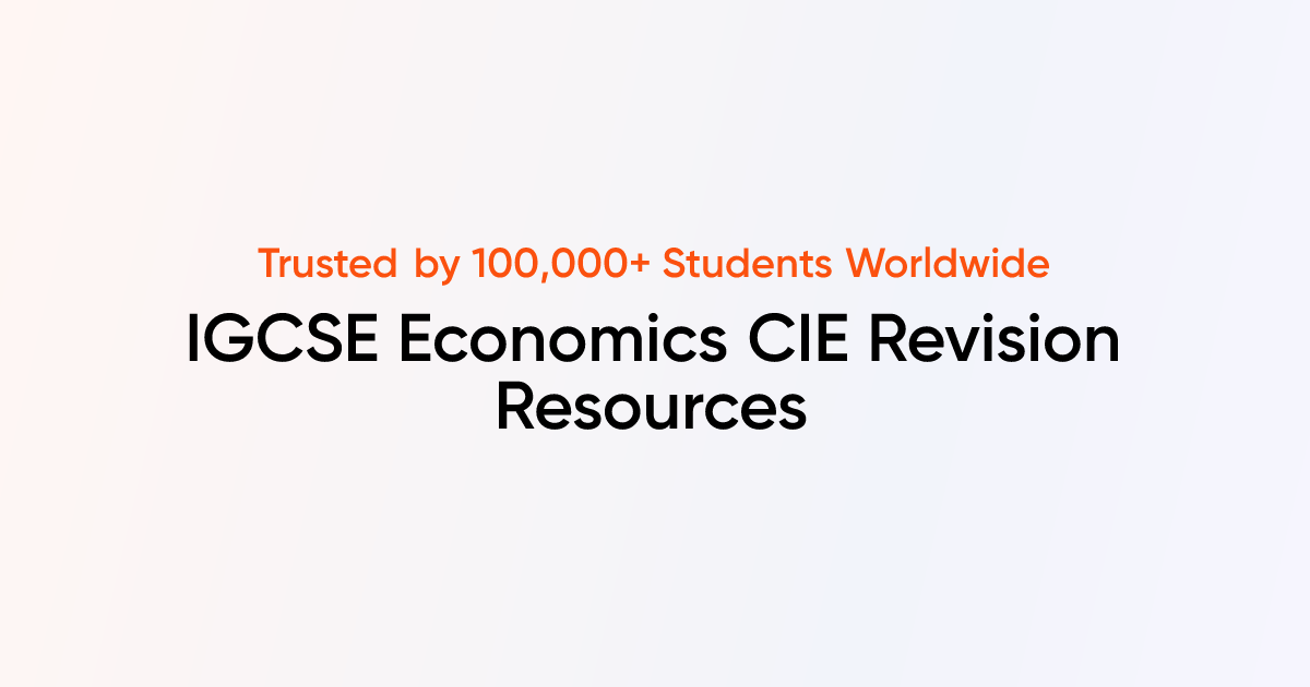 Igcse Economics Cie Resources Tutorchase