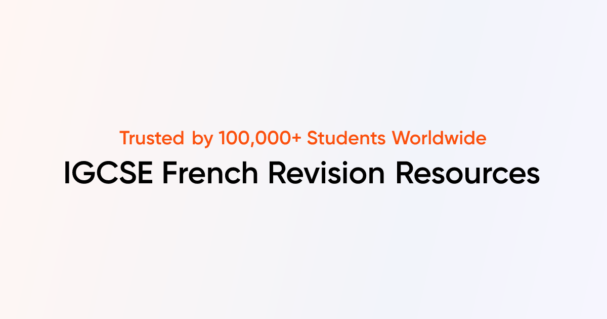 IGCSE French Resources | TutorChase