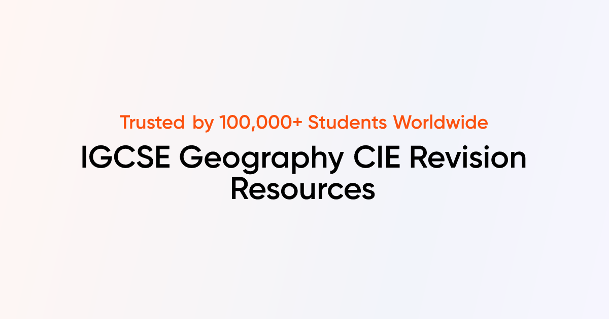 IGCSE Geography CIE Resources | TutorChase