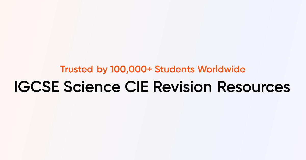 IGCSE Science CIE Resources | TutorChase
